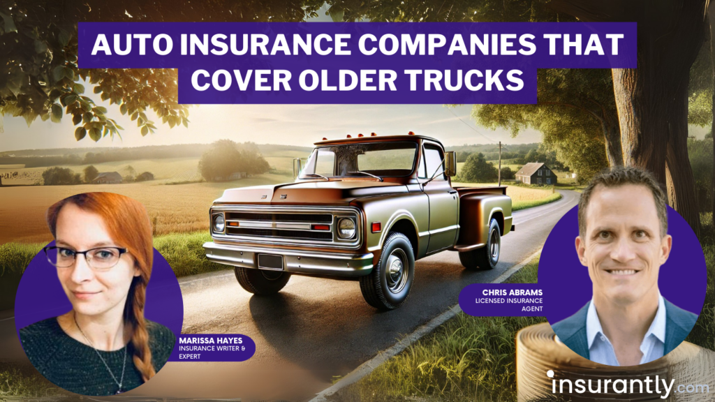 Auto Insurance Companies That Cover Older Trucks – Insurantly