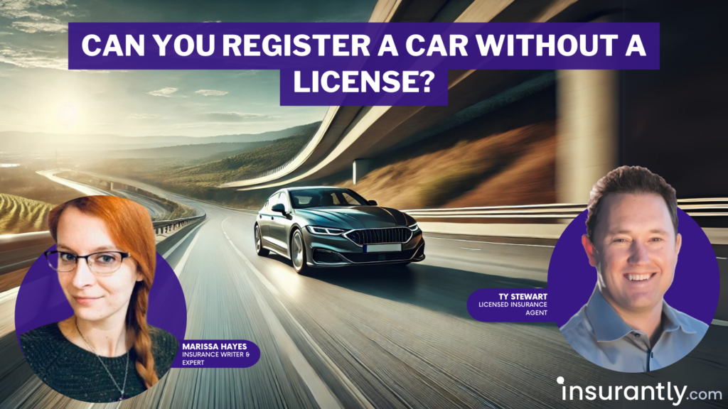 Can you register a car without a license?
