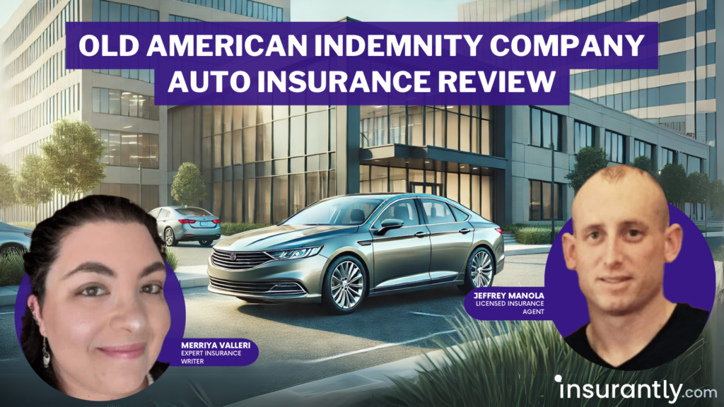 Old American Indemnity Company Auto Insurance Review: What to Know ...